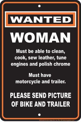 WANTED : GOOD WOMAN - with Motorcycle and Trailer - 8x12 metal sign ...