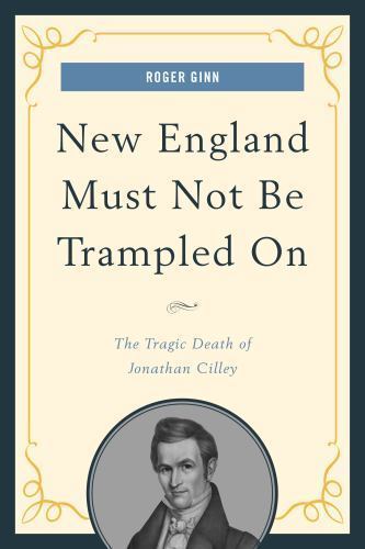 New England Must Not Be Tramped On : The Tragic Death of Jonathan ...