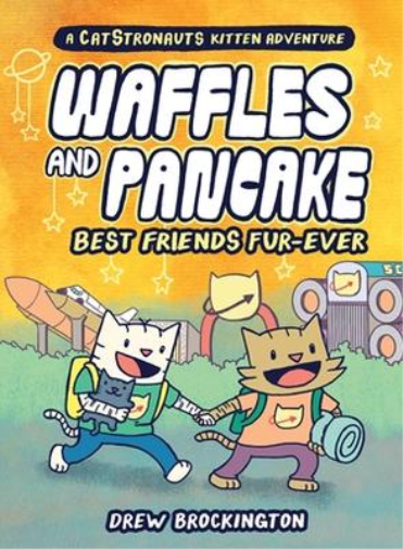 Drew Brockingto Waffles and Pancake: Best Friends Fur-Ever (A Graphic ...