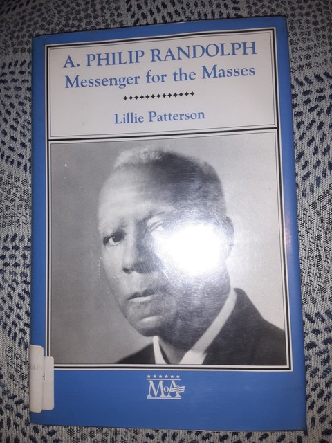 Makers of America Ser.: A. Philip Randolph : Messenger for the Masses ...