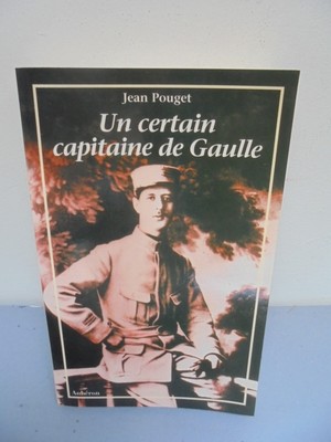 Un Certain Capitaine De Gaulle - Jean Pouget - 2000 | eBay