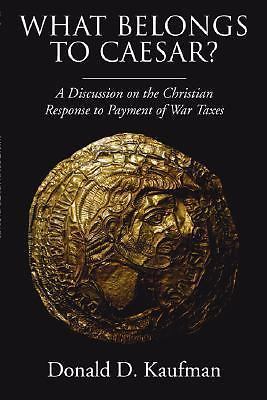 What Belongs to Caesar? : A Discussion on the Christian's Response to ...