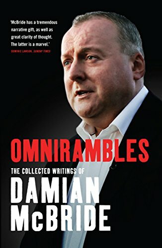 Omnirambles: Collected Writing of Damian McBride by Damian McBride Book ...
