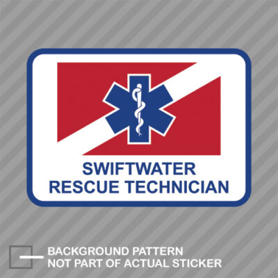 Swiftwater Rescue Technician Sticker swift water medical first ...