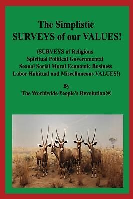 The Simplistic SURVEYS of our VALUES!: (SURVEYS of Religious Spir By ...