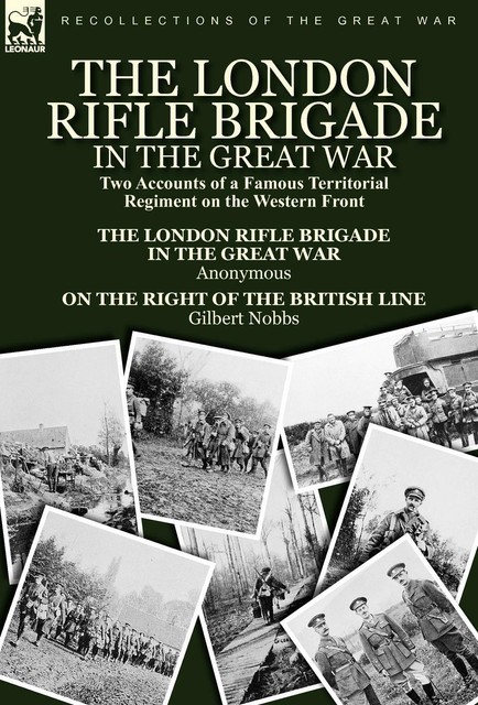 The London Rifle Brigade in the Great War von Gilbert Nobbs (2010 ...