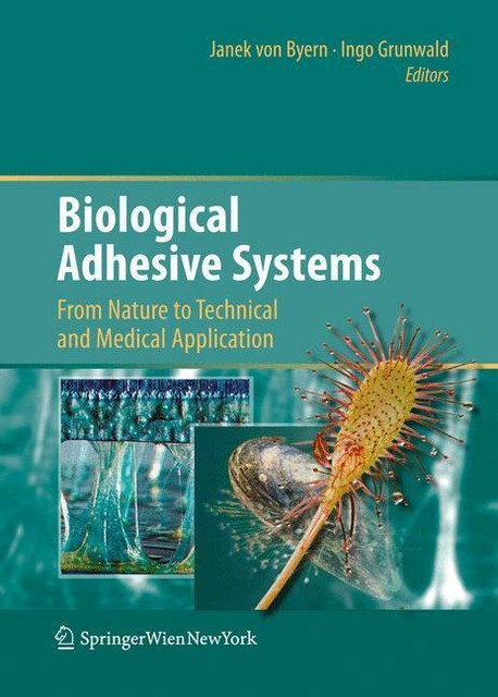 Biological Adhesive Systems von Janek Byern Ingo Grunwald (2016 ...