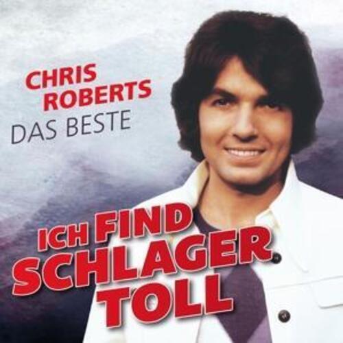Ich find Schlager toll - Das Beste | Chris Roberts | Audio-CD | CD | 2019 602577347030 | eBay