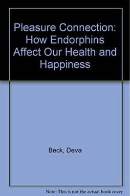 Pleasure Connection: How Endorphins Affect Our Health and Happiness ...