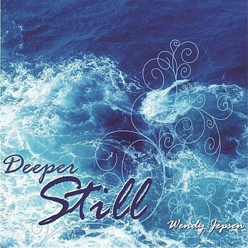 Deeper Still - Music CD - Wendy Jepsen - 2016-11-01 - CD Baby - Very Good - Aud 884501446211| eBay
