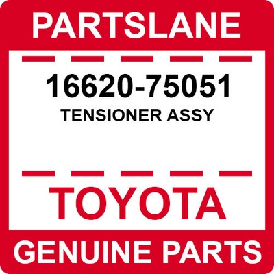 16620-75051 Toyota OEM Genuine TENSIONER ASSY | eBay