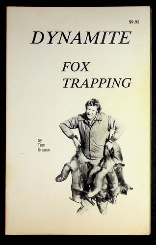 Tom Krause Dynamite Fox Trapping Signed Cover Only 1978 | eBay