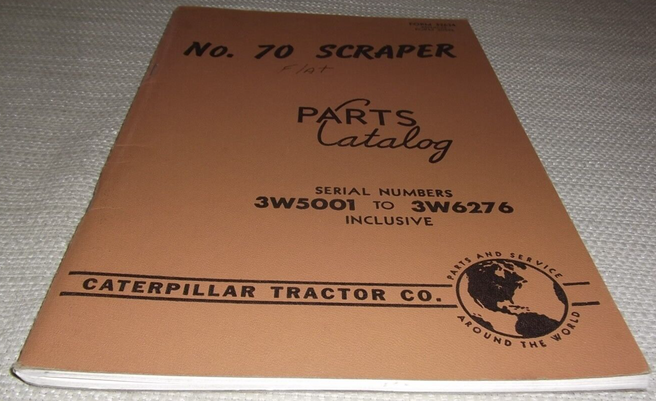 Cat CATERPILLAR Numéro 70 SCRAPER PARTS MANUAL BOOK S/N 3W5001-3W6276 ...
