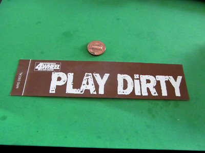 PLAY DIRTY Sticker / Decal ORIGINAL old stock | eBay