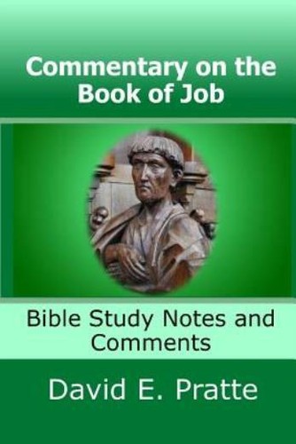 Commentary on the Book of Job : Bible Study Notes and Comments by Not ...