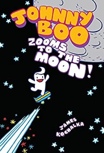 Johnny Boo Zooms to the Moon Johnny Boo Book 6 Hardcover James Ko ...