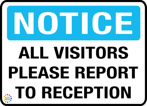 Notice All Visitors PLease Report To Reception Sign/Sticker in Sizes ...