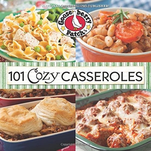 101 COZY CASSEROLES (101 COOKBOOK COLLECTION) By Gooseberry Patch Mint ...