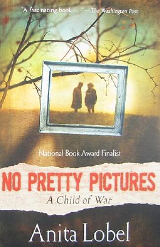 No Pretty Pictures: A Child of War - Paperback By Lobel, Anita - VERY ...
