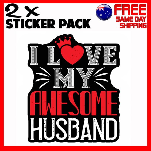 2 x Stickers I Love My Awesome Husband Valentine Car Bumper Funny ...