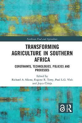 Transforming Agriculture in Southern Africa: Constraints, Technologies ...