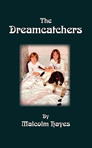 The Dreamcatchers By Malcolm Hayes 9781412083201 | eBay