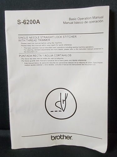 Brother S-6200A Basic OPERATION MANUAL for Lock Stitcher with Thread ...