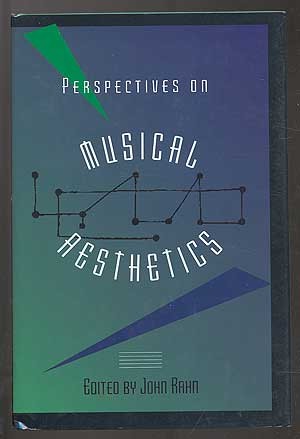 John RAHN / Perspectives on Musical Aesthetics 1st Edition 1994 | eBay