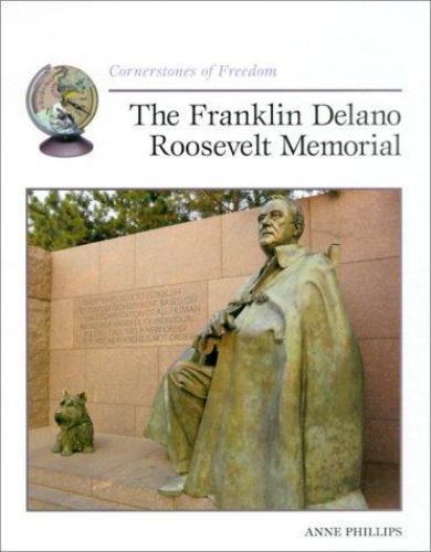 The Franklin Delano Roosevelt Memorial by Phillips, Anne 9780516215983 ...