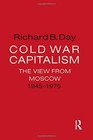 Cold War Capitalism: The View from Moscow, 1945-1975, Day 9781563246609 New-, 9781563246609| eBay