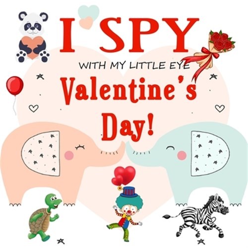 I Spy With My Little Eye Valentine's Day: Fun Picture Guessing Game for ...
