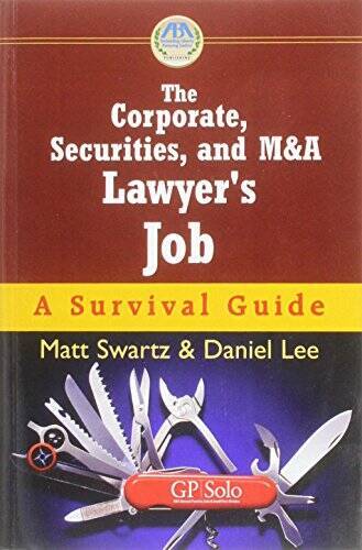 The Corporate, Securities, and MA Lawyers Job: A Survival Guide - GOOD ...