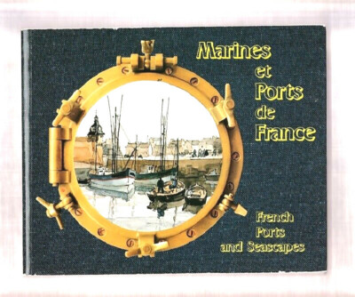 MARINES ET PORTS DE FRANCE~PAINTINGS & ENGRAVINGS OF FRENCH PORTS ...