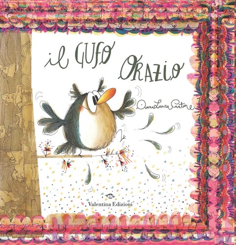 Alessandra Cipolla Francesca Giordano AnnaLaura Il gufo Orazio. Ediz. a ...