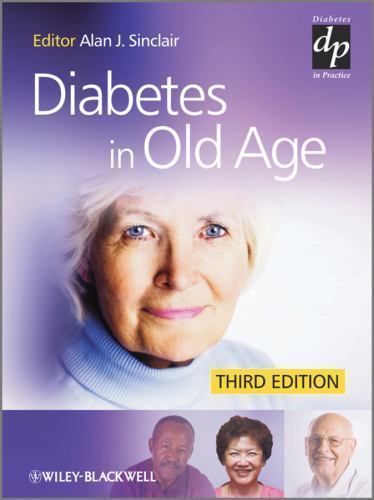 Practical Diabetes Ser.: Diabetes in Old Age by Alan J. Sinclair (2009 ...