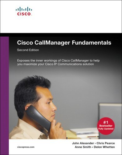 Cisco CallManager Fundamentals, John Alexander, Chris Pearce, Anne ...