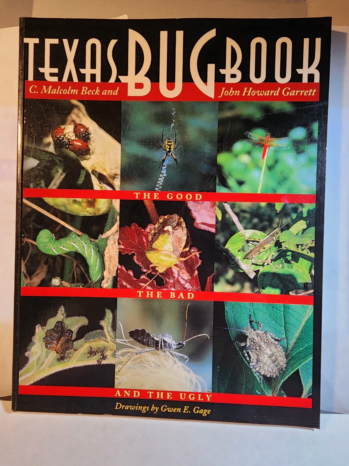 TEXAS BUG BOOK: THE GOOD, THE BAD, AND THE UGLY By C. Malcolm Beck VG++ ...