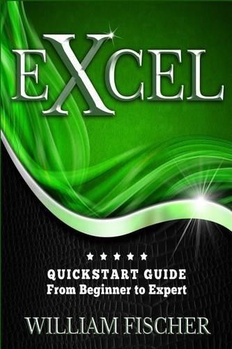 William Fischer Excel (Paperback) Excel, Microsoft Office 9781533137951| eBay