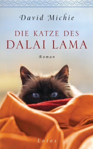 Kurt Lang David Die Katze des Dalai Lama: Roman. - Band 1 der Romanr ...