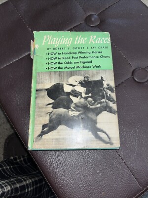 Playing The Races Robert S Dowst Jay Craig 15 Th Printing 1956 HC Dodd ...