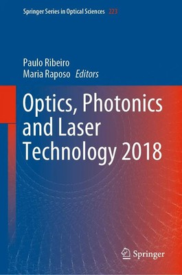 Maria Raposo (u. a.) | Optics, Photonics and Laser Technology 2018 ...