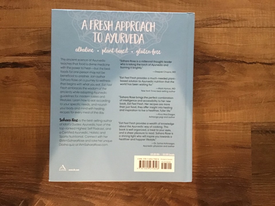 Eat Feel Fresh: A Contemporary, Plant-Based Ayurvedic Cookbook ...