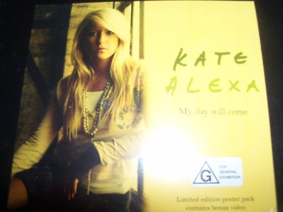 Kate Alexa My Day Will Come Australian Digipak CD Single Poster Pack ...