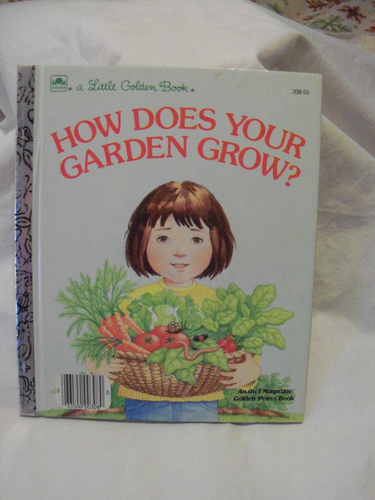 1985 HOW DOES YOUR GARDEN GROW Little Golden Book - Lot #18 | eBay