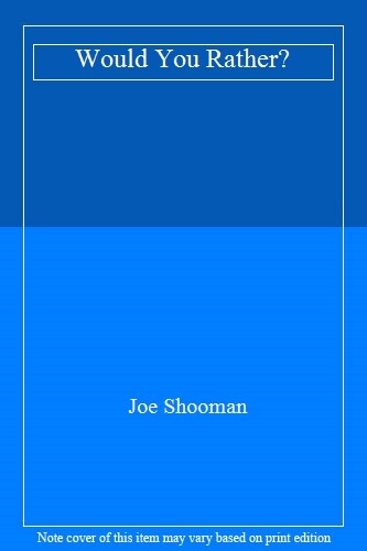 Would You Rather? By Joe Shooman | eBay