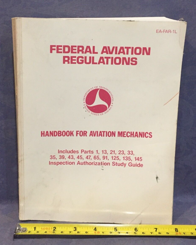Federal Aviation Regulations Handbook for Aircraft Mechanics EA-FAR-1L ...
