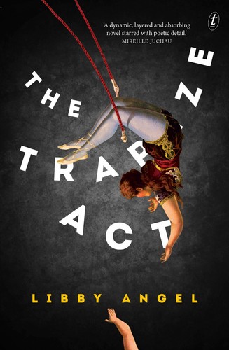The Trapeze Act by Libby Angel (Paperback, 2017) | eBay Australia