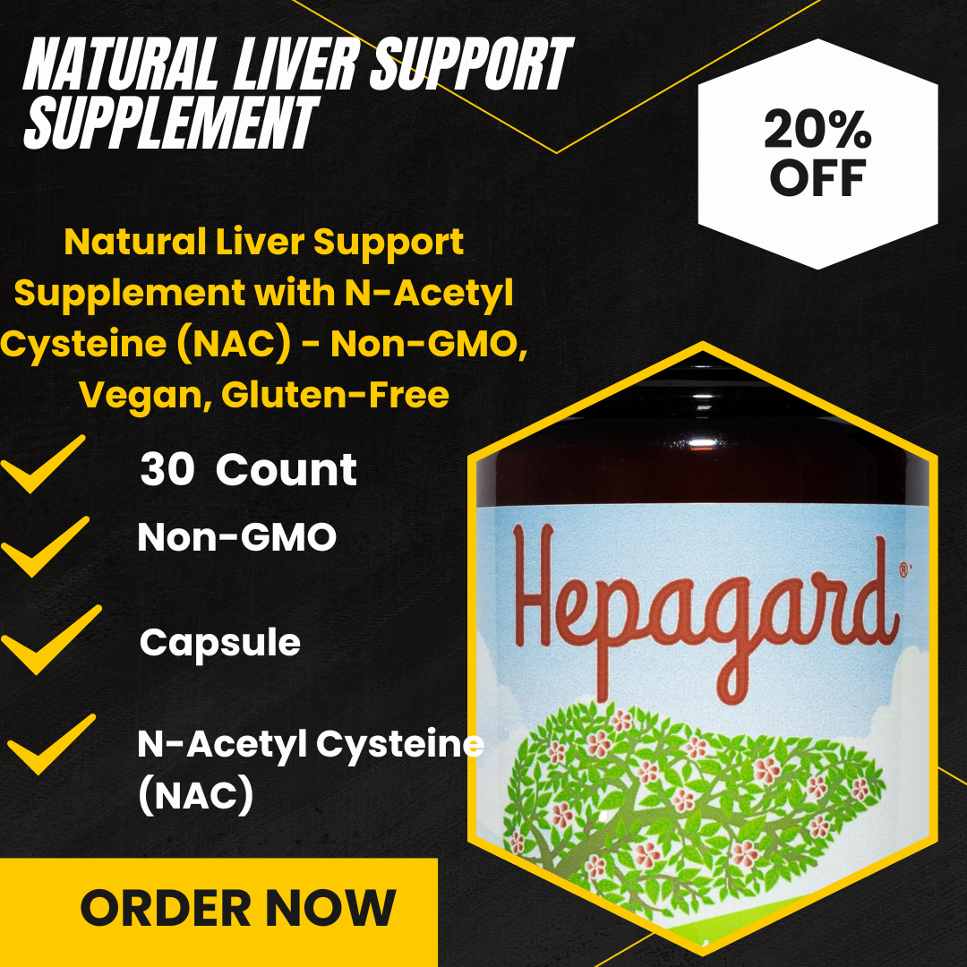 New Hepagard - Natural Liver Support Supplement Capsule with N-Acetyl ...