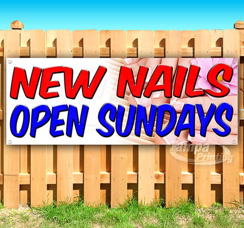 NEW NAILS OPEN SUNDAYS Advertising Vinyl Banner Flag Sign Many Sizes ...