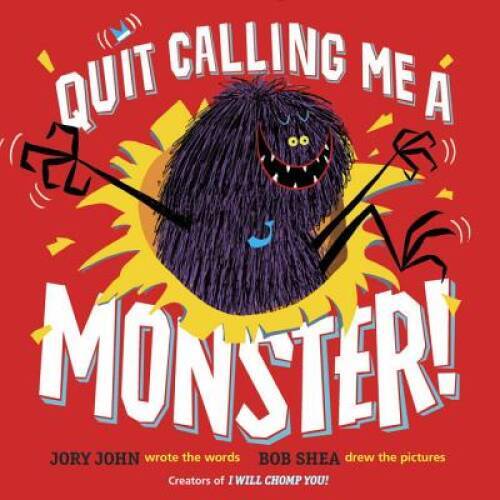 Quit Calling Me a Monster! - Hardcover By John, Jory - VERY GOOD ...